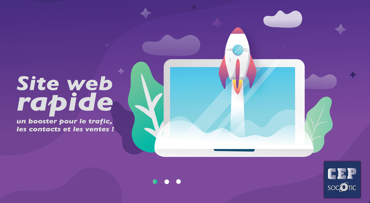 Pourquoi la rapidité d'un site web n'est pas un luxe | Actu CEP-SOCOTIC